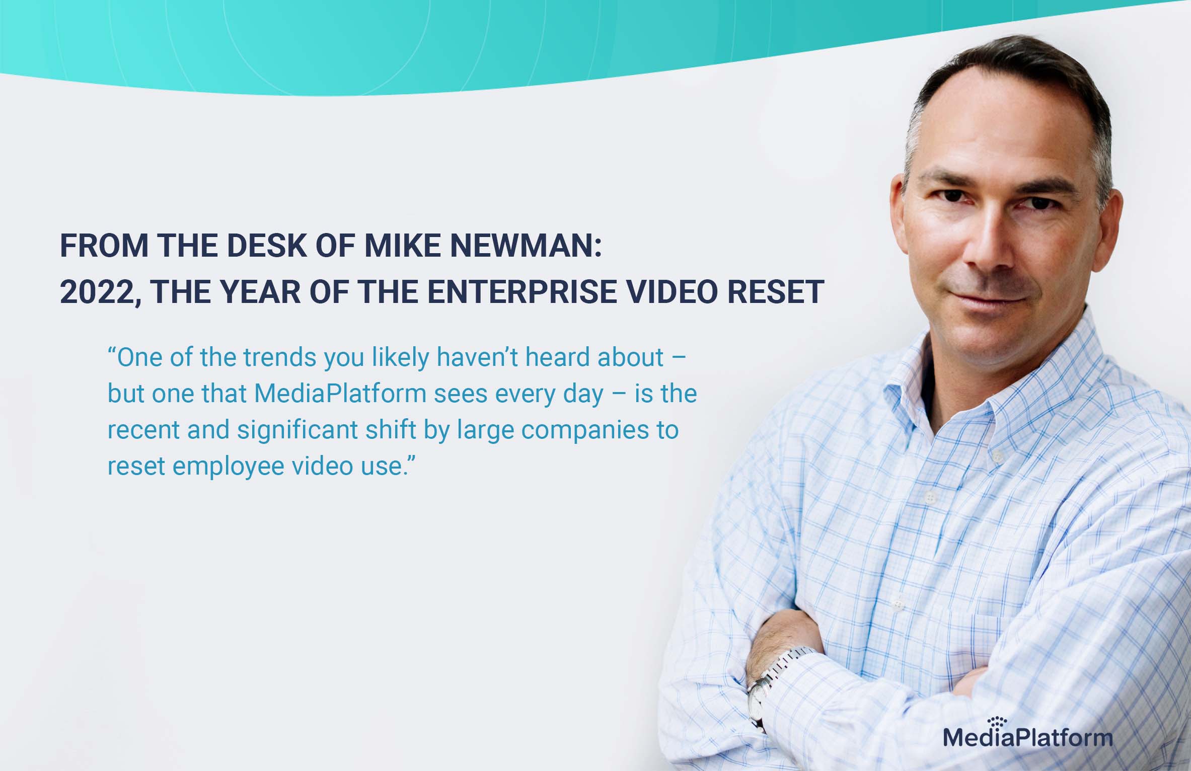 2022, The Year of the Enterprise Video Reset by Mike Newman